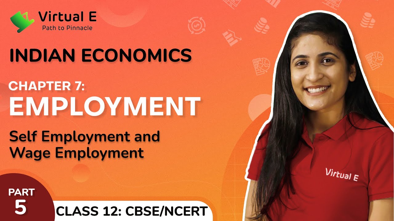 Class 12 Indian Economics Ch 7 | Employment | 5 - Self Employment and ...