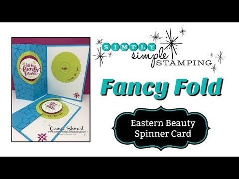 Simply Simple FANCY FOLD - Spinner Card by Connie Stewart - YouTube