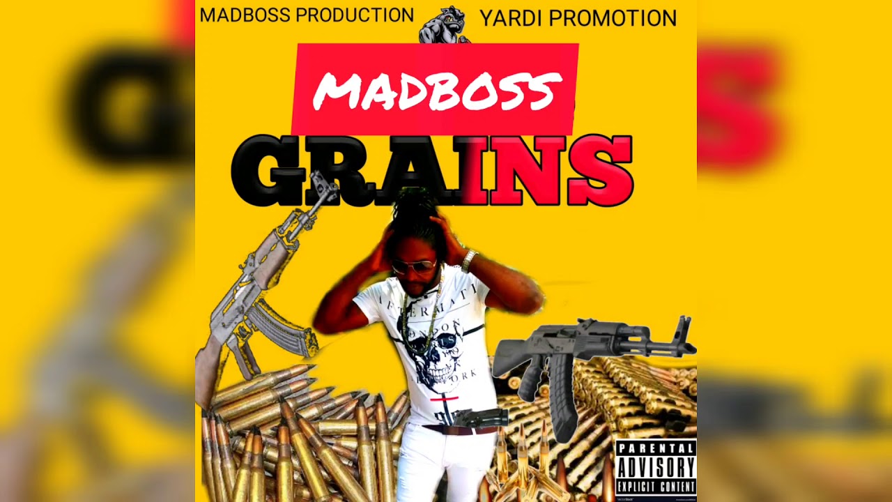 (GRAINS) By MADBOSS (Powered & STREAM by YARDI PROMOTIONS MUSIC) - YouTube