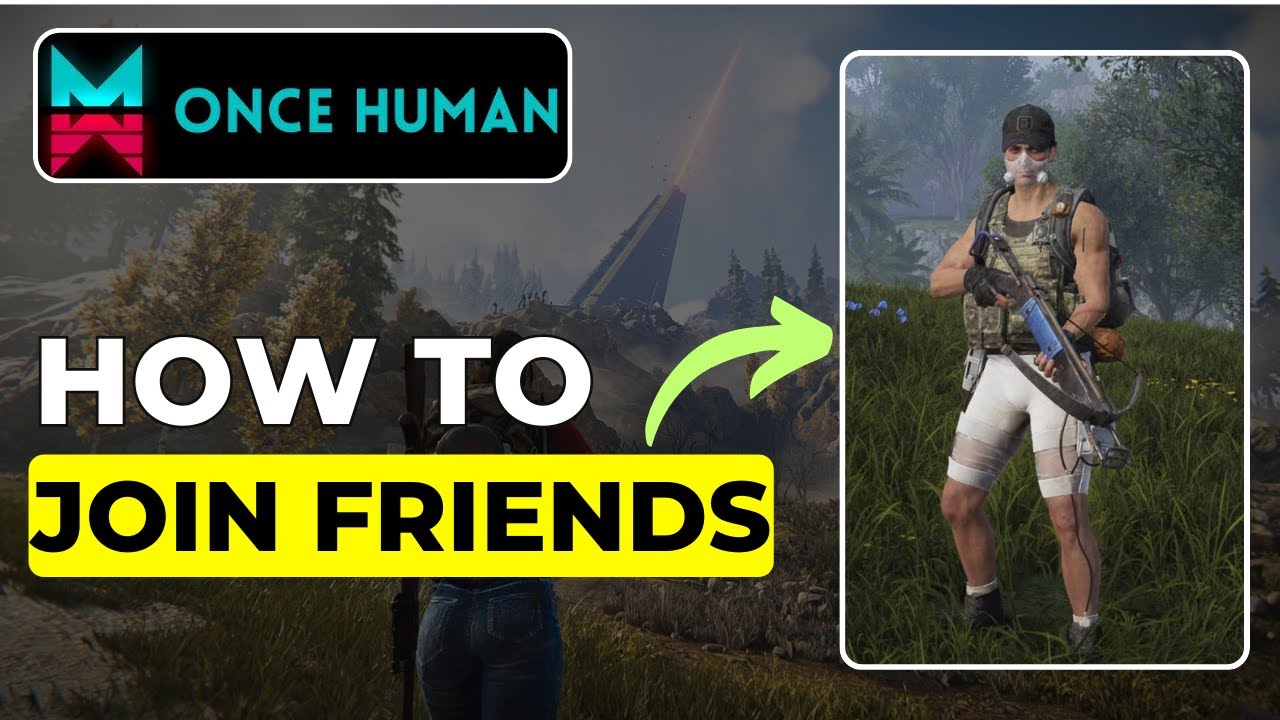 How To JOIN FRIENDS In Once Human (Step by Step) - YouTube