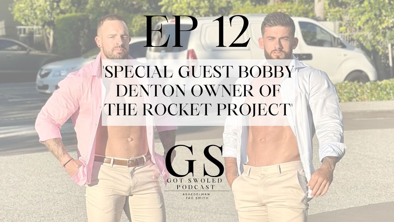 Got Swoled Podcast Ep 12 - Special Guest Bobby Denton owner of the ...