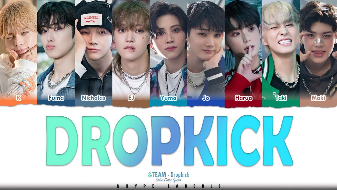 &TEAM - 'Dropkick' Lyrics (Color Coded Lyrics) - YouTube