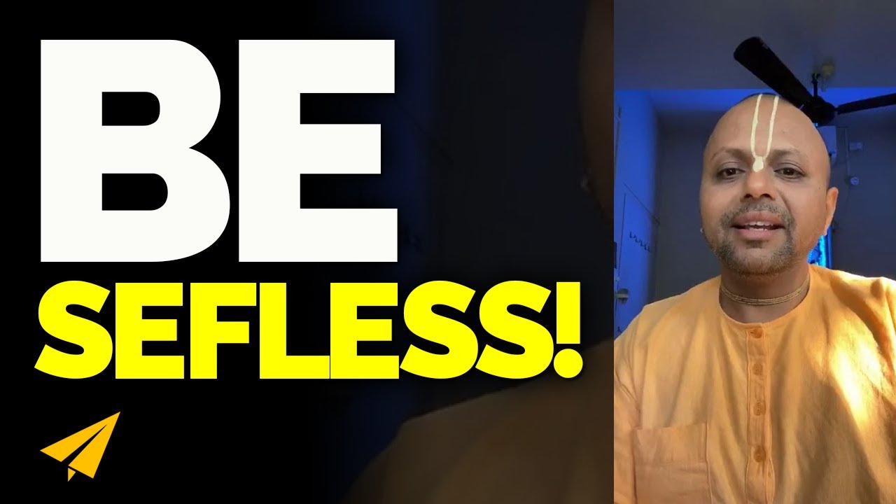It's Important That We BE SELFISHLY SELFLESS! - Gaur Gopal Das Live ...