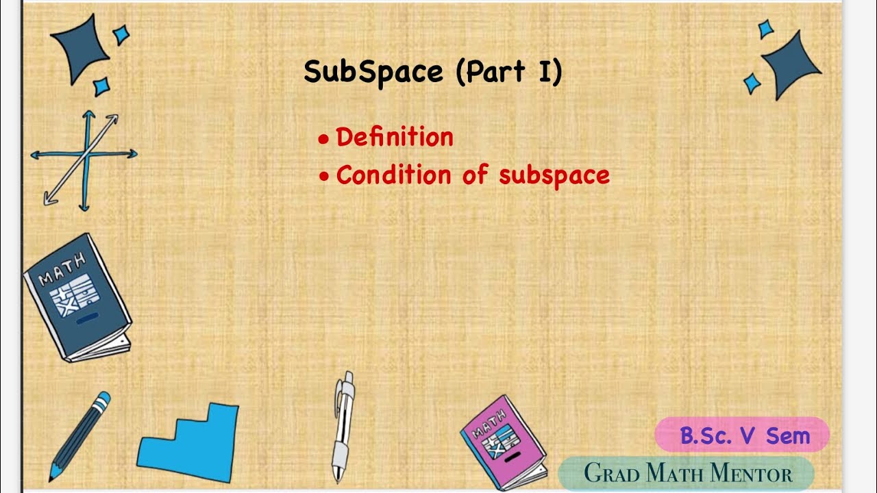 Subspace (Part I ) | Linear Algebra | B.Sc. V Sem Maths - YouTube