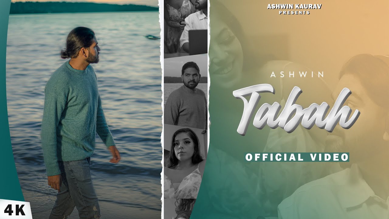 Tabah - Ashwin Kaurav | Full Video | Latest Hindi Song 2023 | Hit Song ...