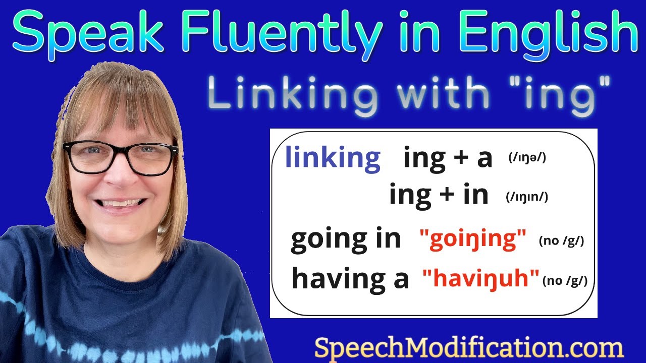 How to Speak Fluently in English: Linking Words With -ing - YouTube