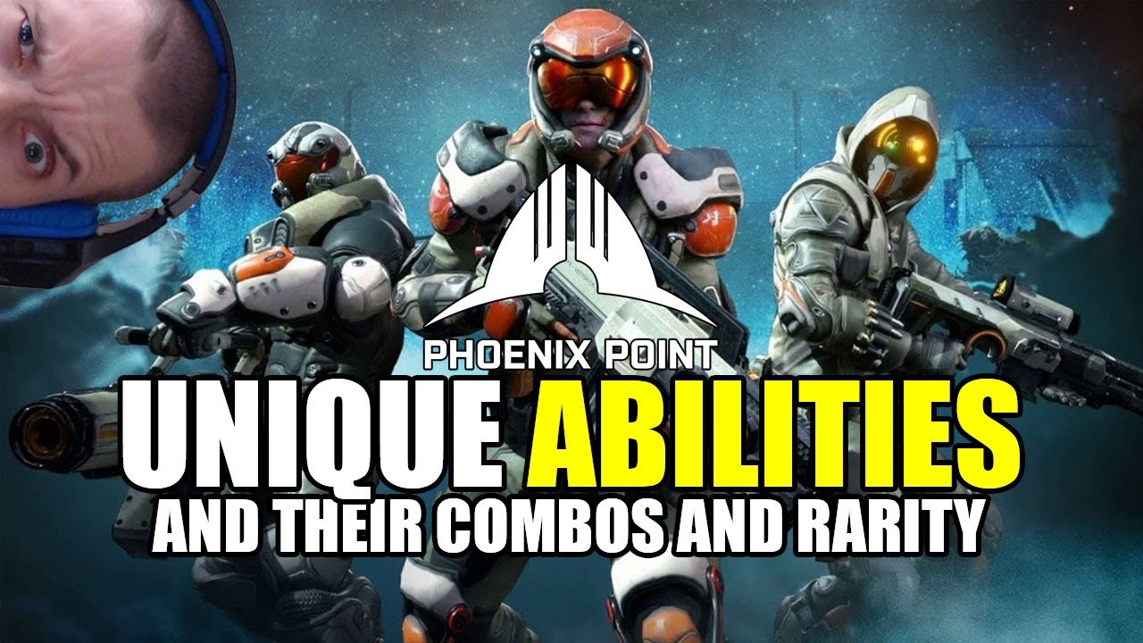 Phoenix Point: Unique abilities - rarity, usefulness, combos! (beginners guide) - YouTube