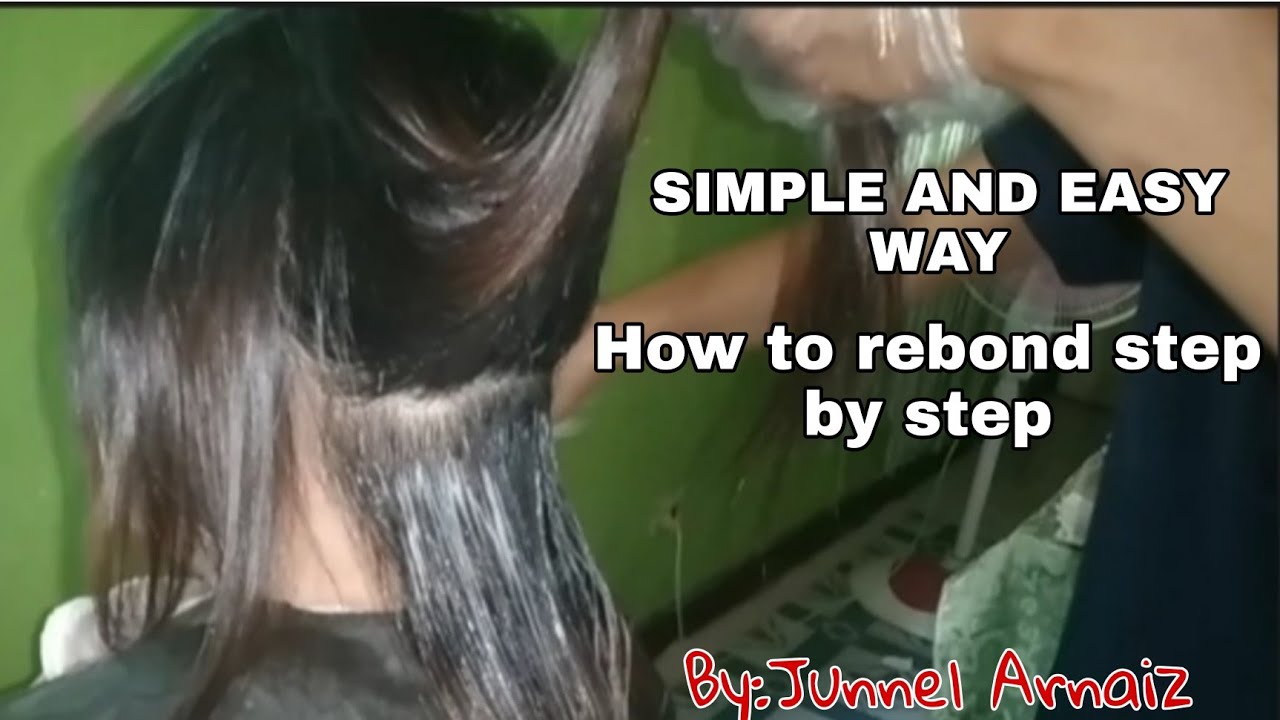 SIMPLE AND EASY WAY HOW TO REBOND STEP BY STEP PROCESSING/ TUTORIAL/BY ...