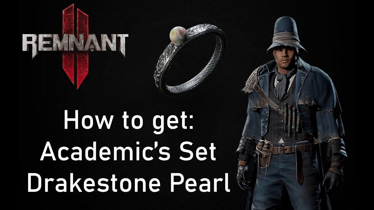 How to get Drakestone Pearl ring and Academic's Armor set | Remnant 2 ...