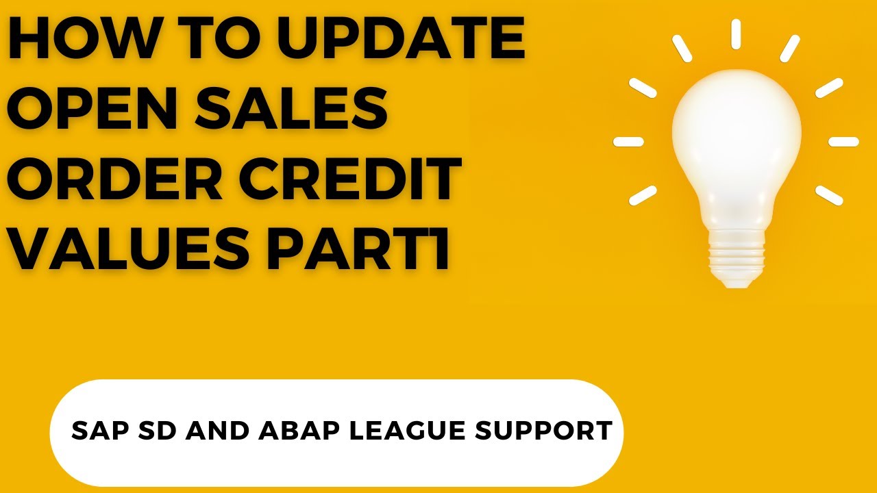 SAP SD Credit Management-update open sales order credit values(PART1 ...