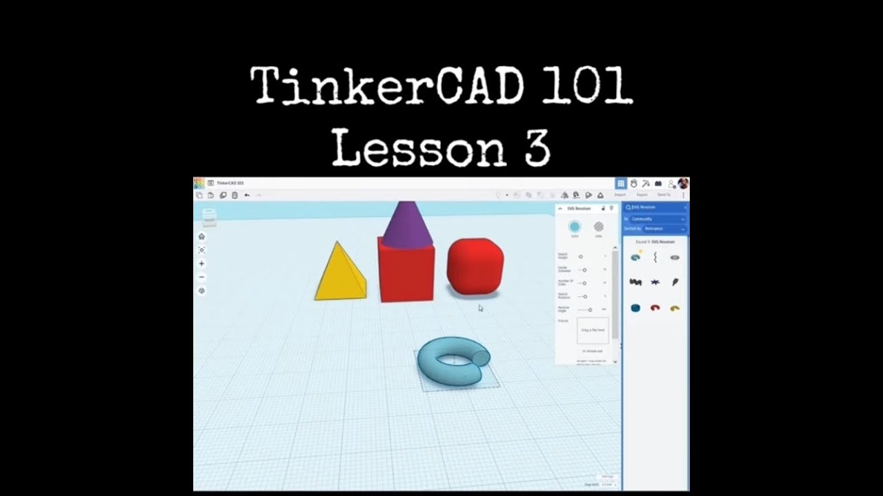 TinkerCAD Tips! TinkerCAD 101, Lesson 3. Objects, Shape Generators ...