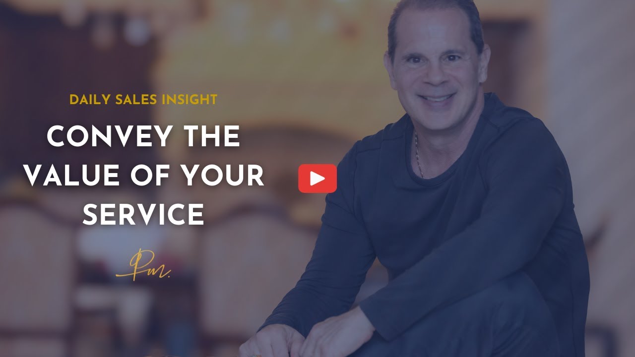 Convey The Value of Your Service - YouTube