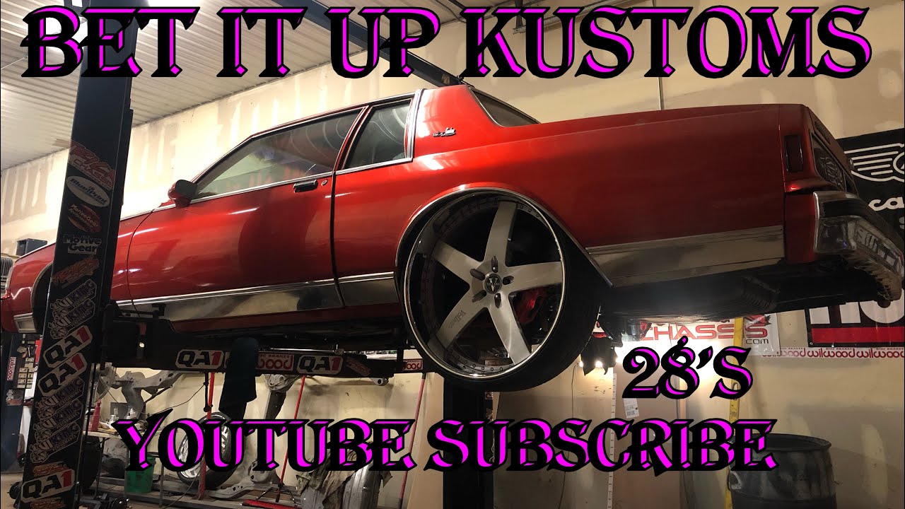 BIG BUILDS BIG RIMS BET IT UP KUSTOMS TUCKING HARD HOW TO - YouTube