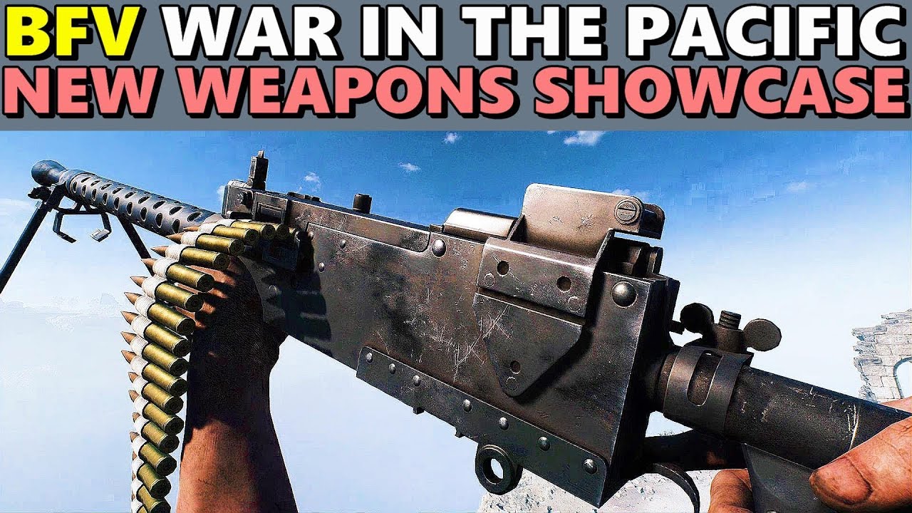BFV - War In The Pacific - New Weapons Showcase In 5 Minutes - YouTube