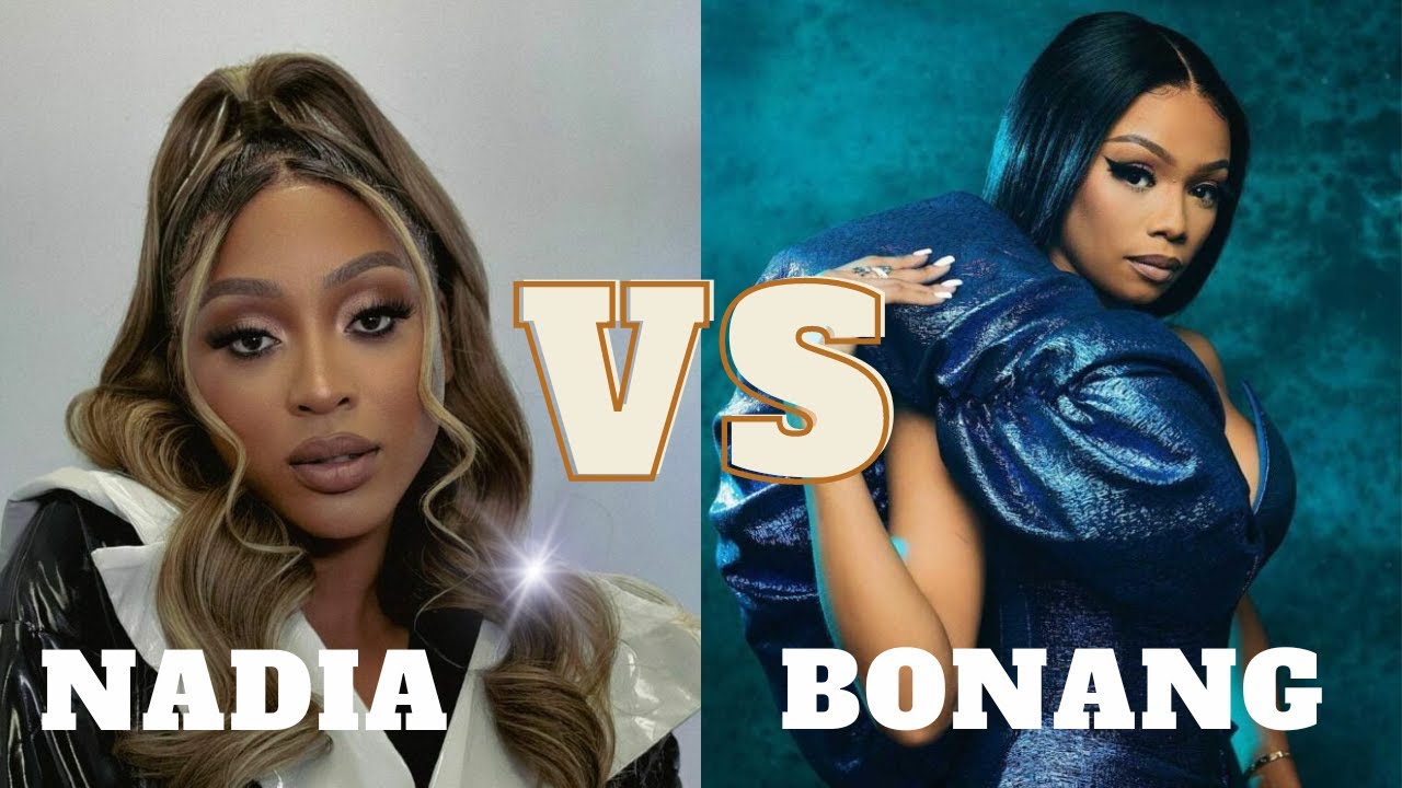 Nadia Nakai VS Bonang Matheba | AKA | Young, Famous and African ...