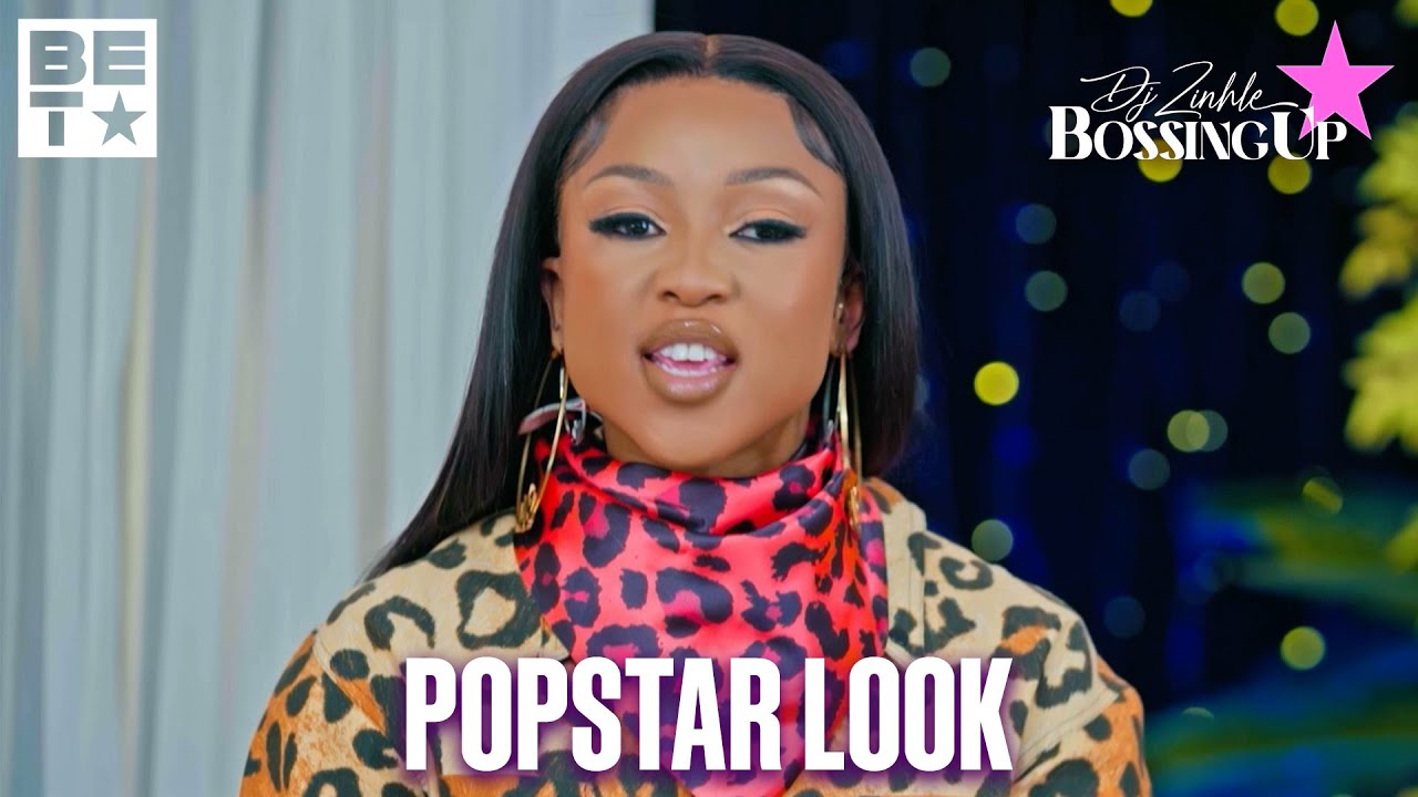 Let's Style Things Up! | DJ Zinhle: Bossing Up S4 #BETDjZinhle - YouTube