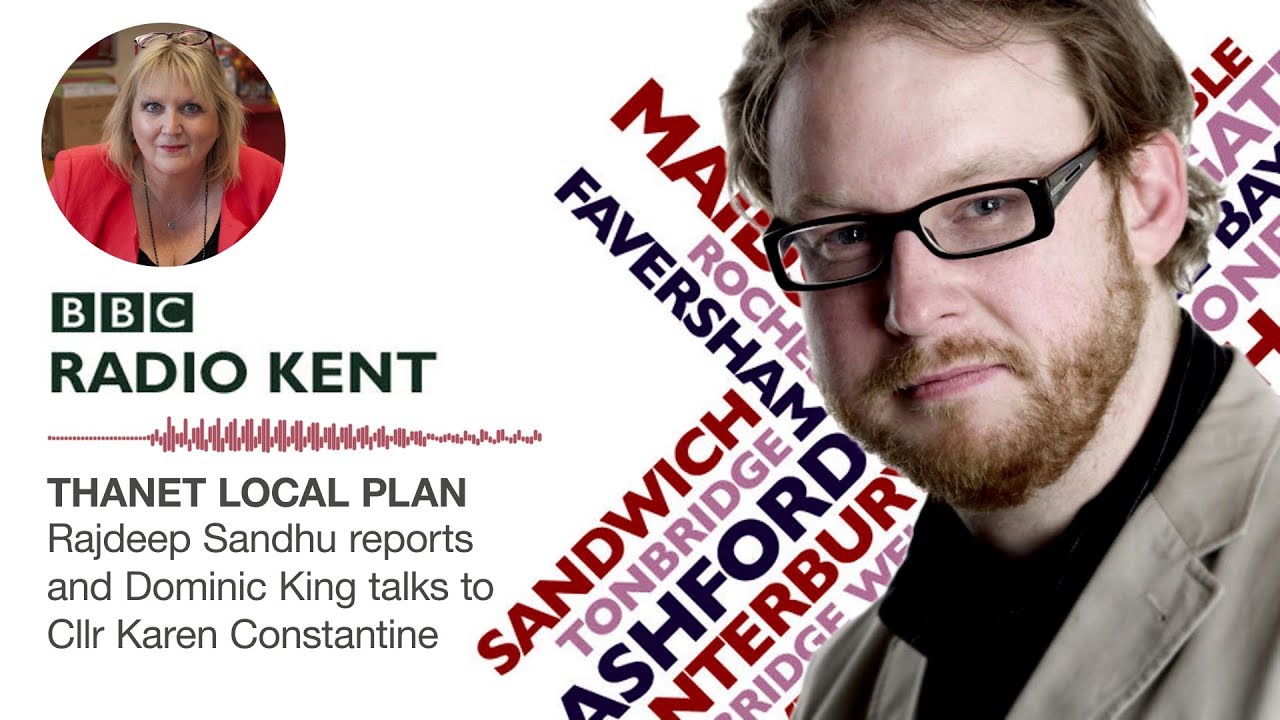 Thanet Local Plan Failure – BBC Radio Kent - YouTube