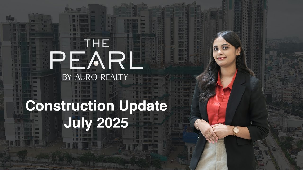 Auro Realty | The Pearl | Construction Update July 2025 | Real Estate | Hyderabad Real Estate ...