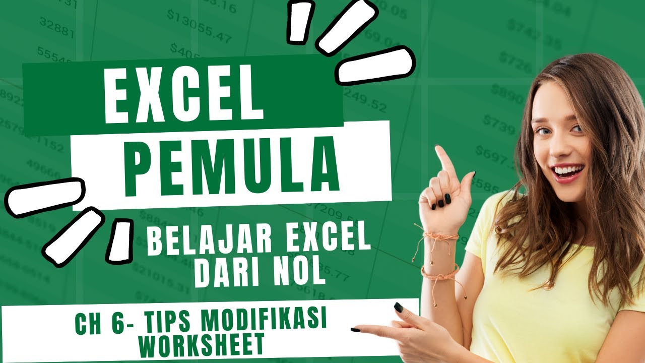 Tutorial Excel Pemula - Day 6 Tips Modifikasi Worksheet Microsoft Excel ...