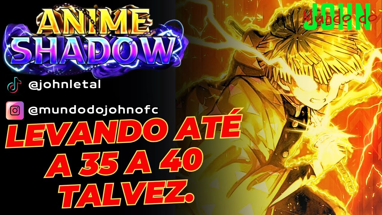 ANIME SHADOW - A 35 É CERTA A 40 TALVEZ - ROBLOX - YouTube