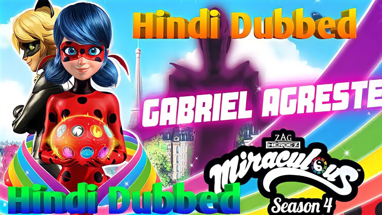Miraculous Ladybug Season 4 Episode 9th Gabriel Agrest in hindi dubbed ...