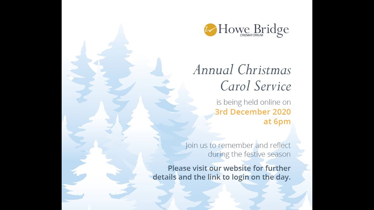 Howe Bridge Crematorium Annual Christmas Carol Service 2020 - YouTube
