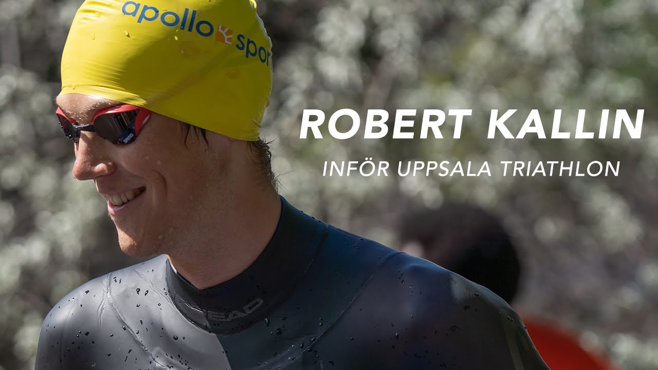 Robert Kallin inför Uppsala Triathlon 2019 - YouTube