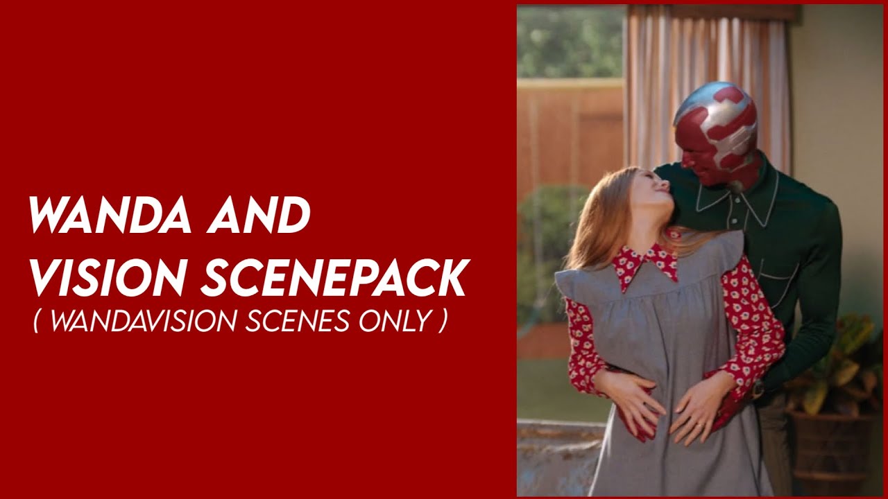 Wanda and vision scenepack - YouTube