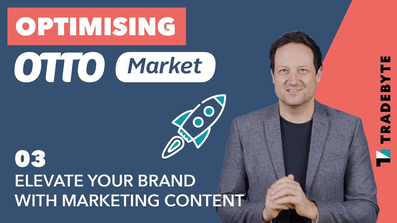Optimising Otto Market 03 – Elevate Your Brand with Marketing Content ...