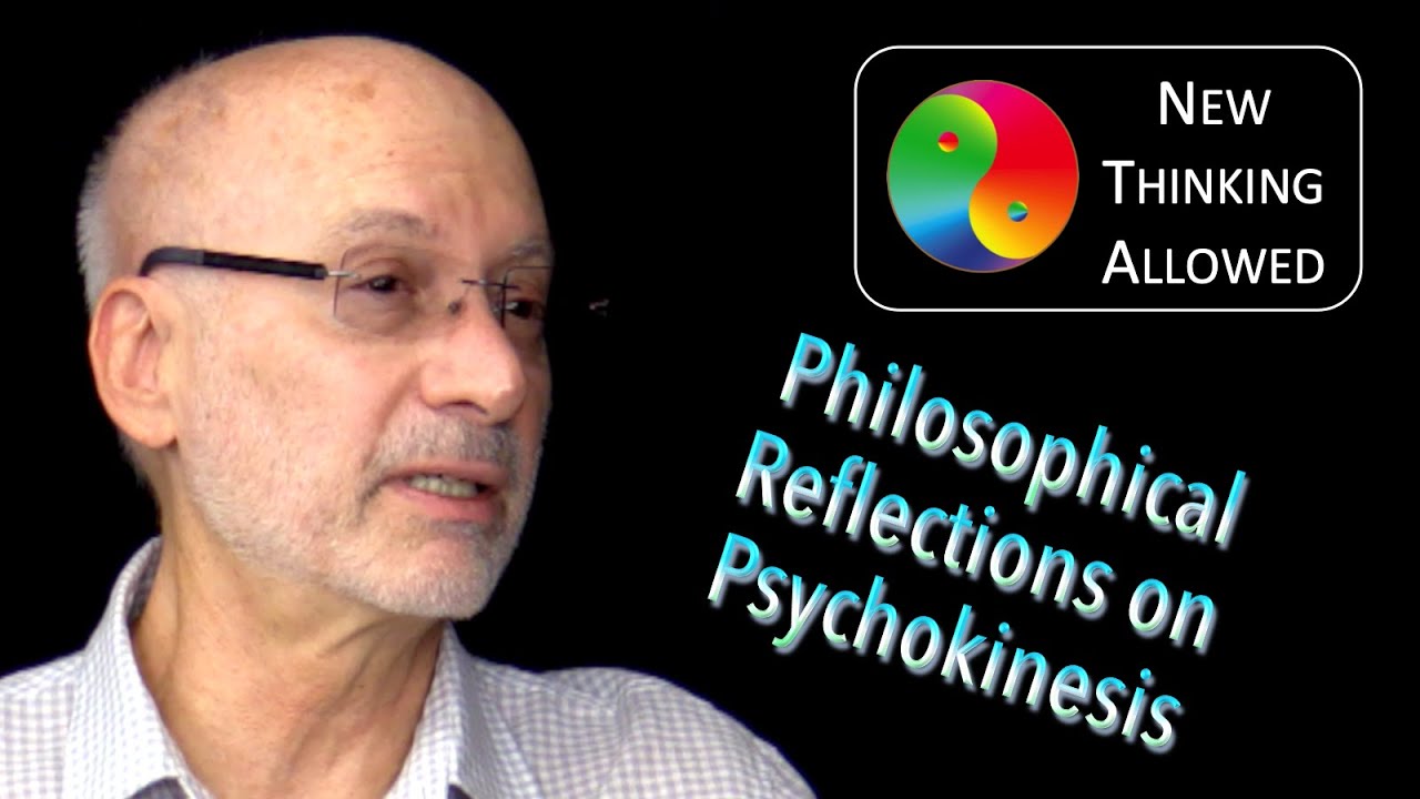 Classic Reboot: Philosophical Reflections on Psychokinesis with Stephen ...