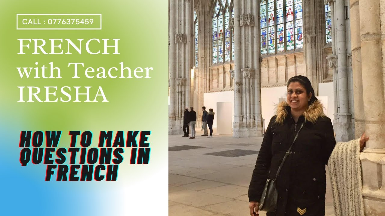 How to make questions in French - YouTube