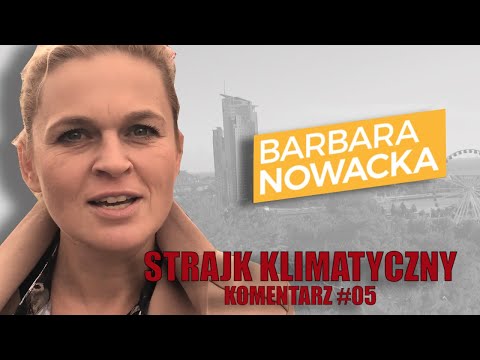 Barbara Nowacka, komentarz #05   Straj klimatyczny YT