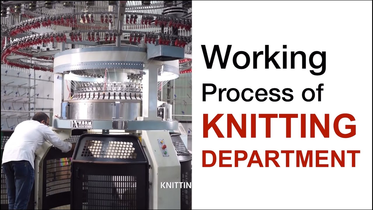 Knitting Department Working Process - YouTube