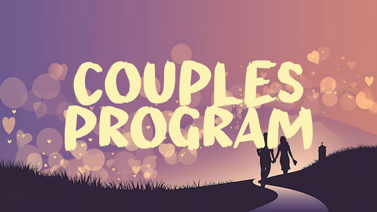 Couples Program - YouTube