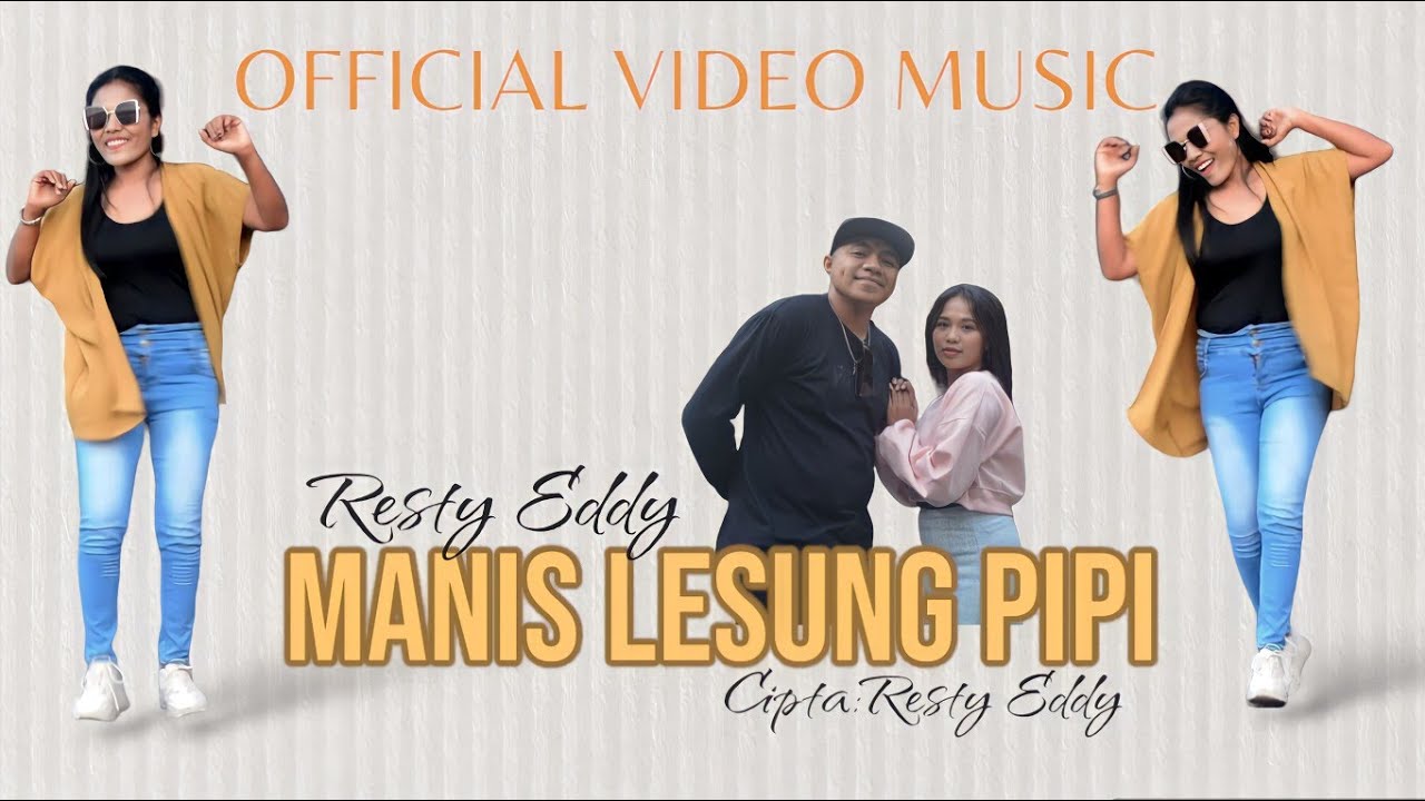 MANIS LESUNG PIPI || Cipt./Voc. :RESTY EDDY || Official Music Video ...