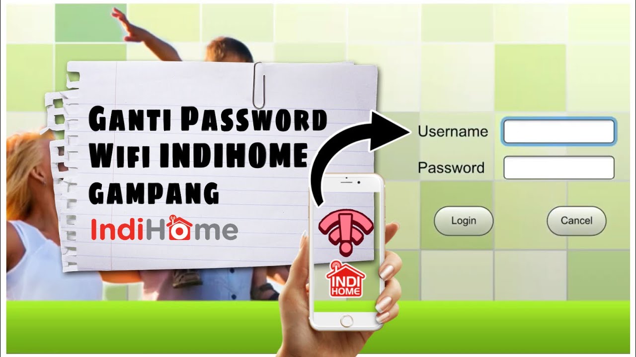 Cara Mengganti Password Indihome Mudah Menggunakan Handphone ...