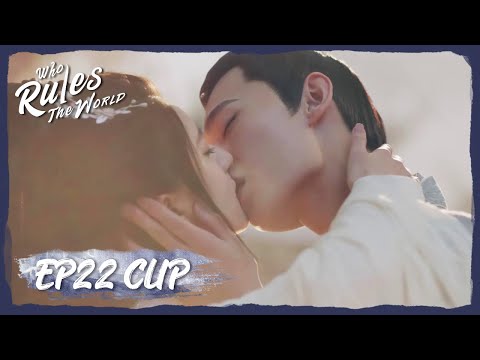 【Who Rules The World】EP22 Clip | Kissing you could make me wholly forget my own being |且试天下|ENG SUB