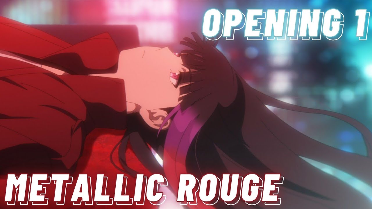 METALLIC ROUGE Opening | YU-KA 「ROUGE」 #anime - YouTube