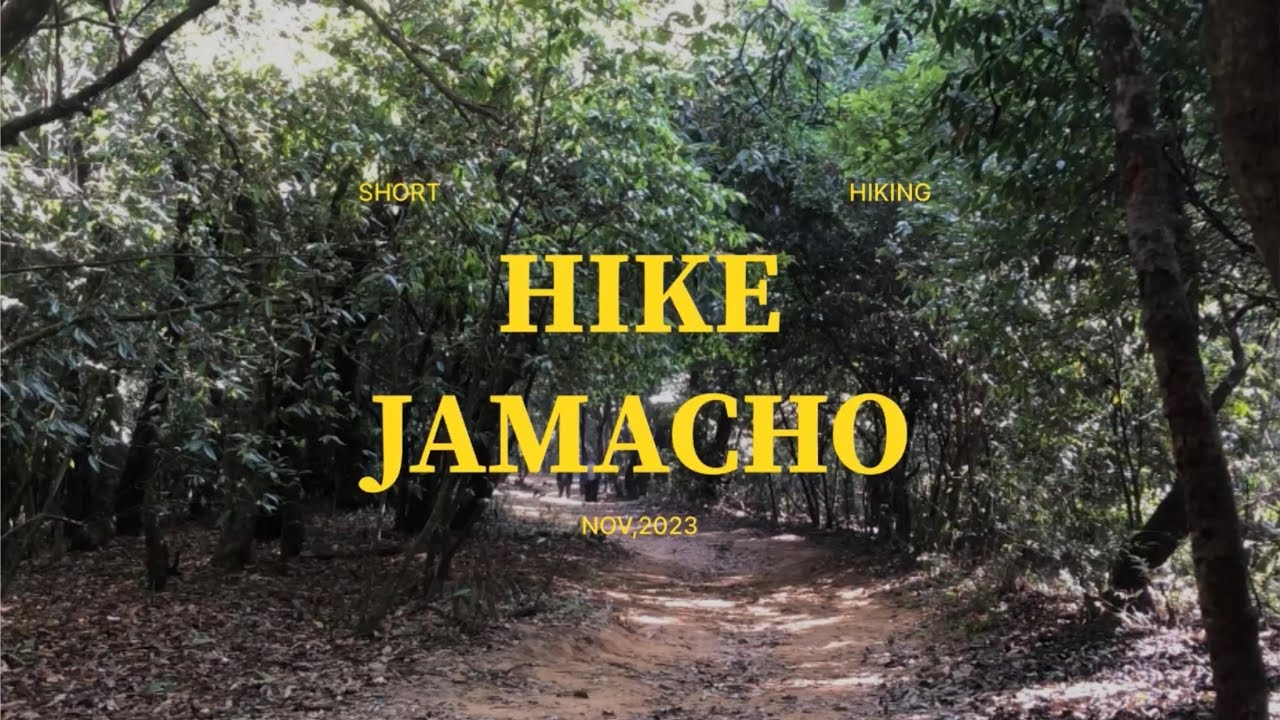 JAMACHO HIKING | Short hiking near KTM | Vlog - YouTube