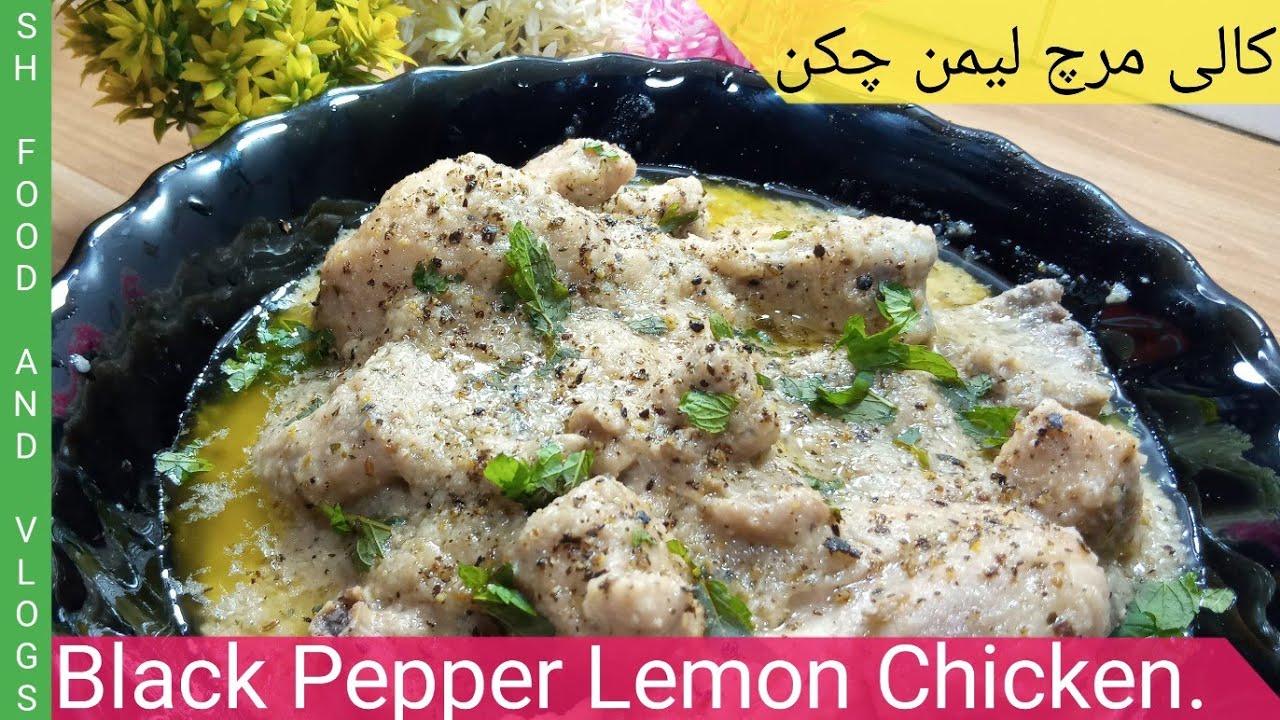 Black Pepper Lemon Chicken | by SH Food And Vlogs - YouTube