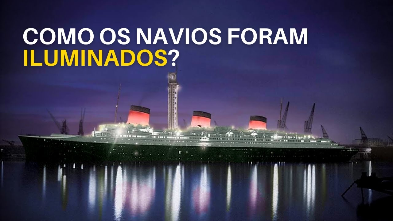 〽️COMO UM NAVIO ERA ILUMINADO NO SÉCULO XIX? - YouTube