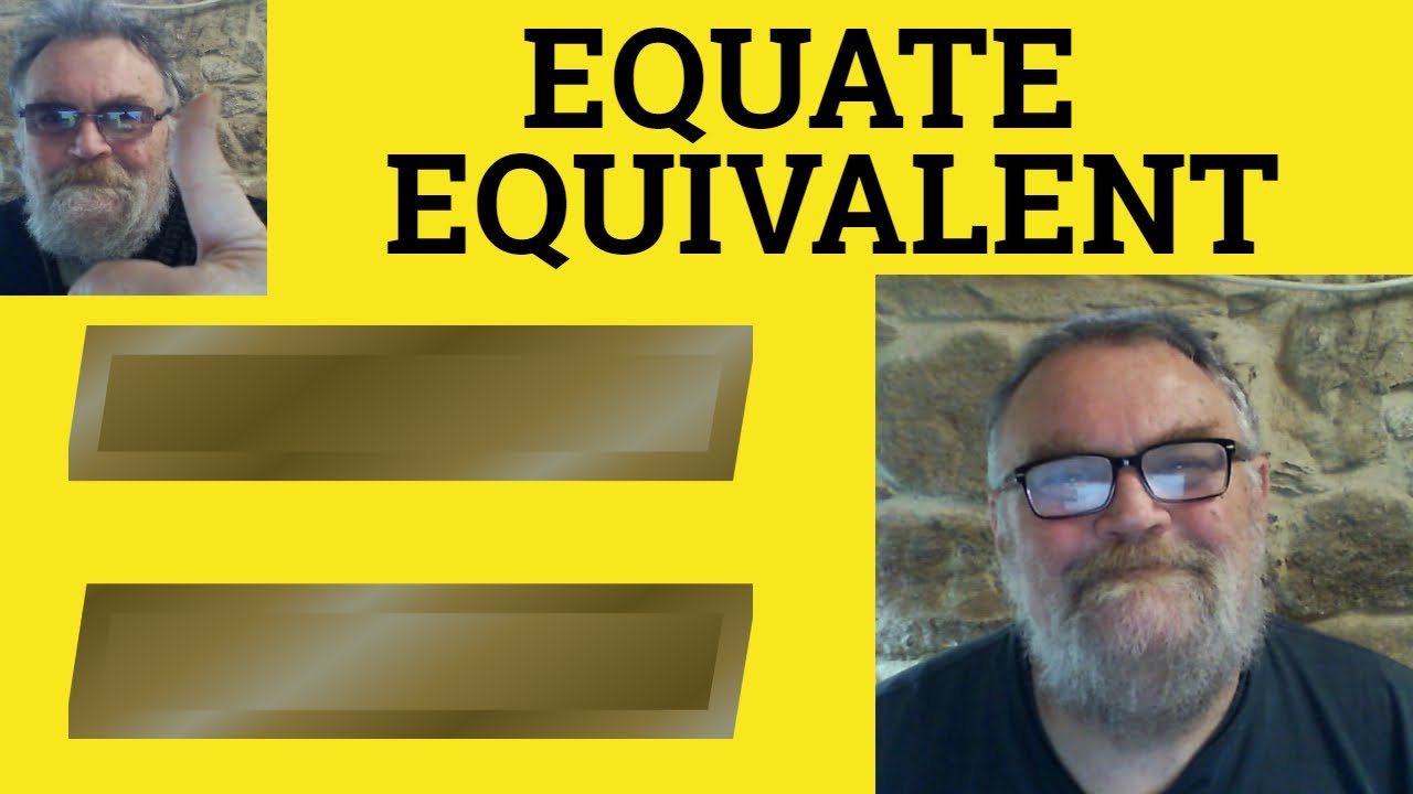 😎 Equate Meaning - Equivalent Defined - Equate Means - Equivalent ...