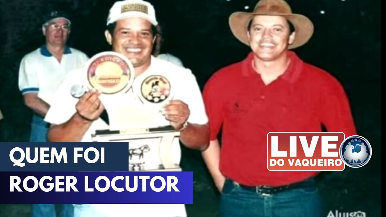 QUEM FOI ROGER LOCUTOR.. - YouTube