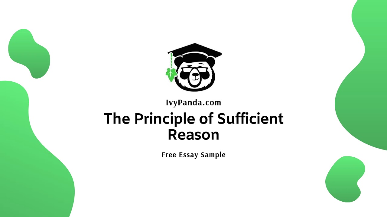 The Principle of Sufficient Reason | Free Essay Sample - YouTube