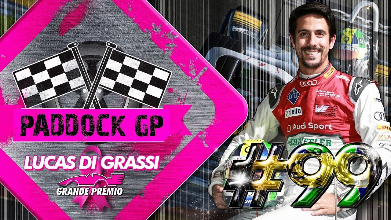 Paddock GP #99 com Lucas di Grassi - YouTube
