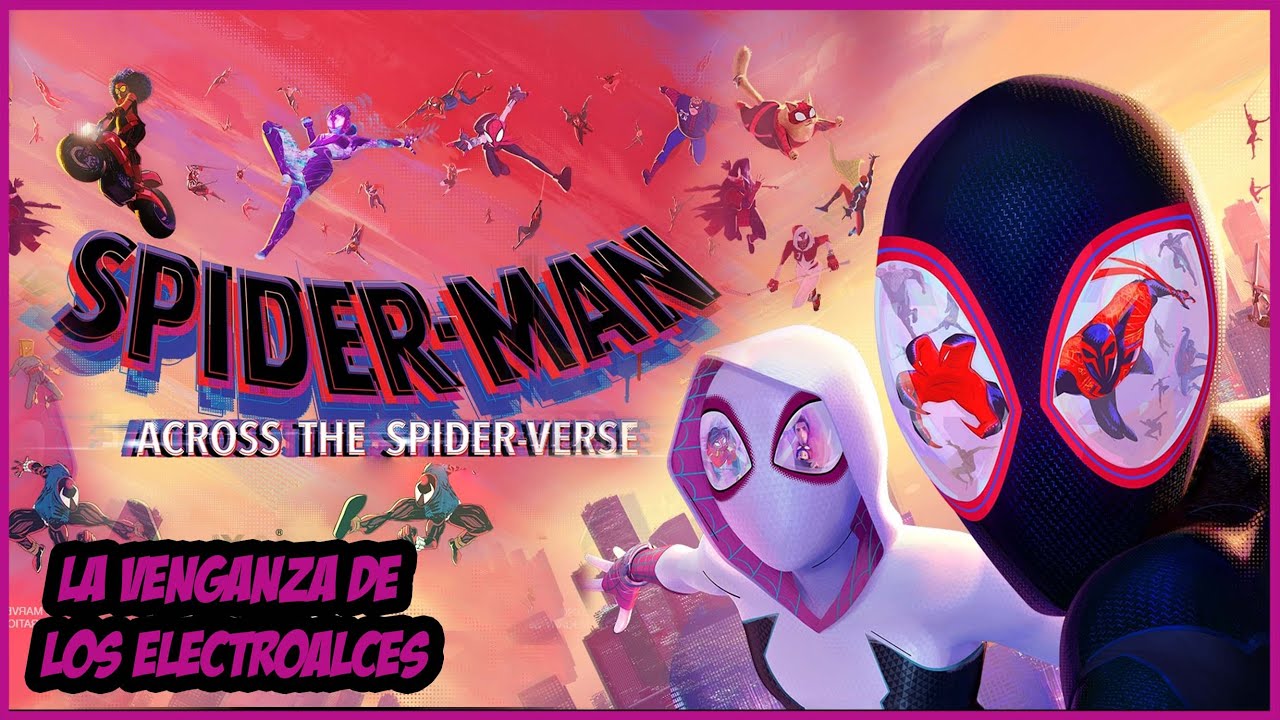 Todo Lo Que Debes Saber Antes De Ver Spiderman Across The Spiderverse