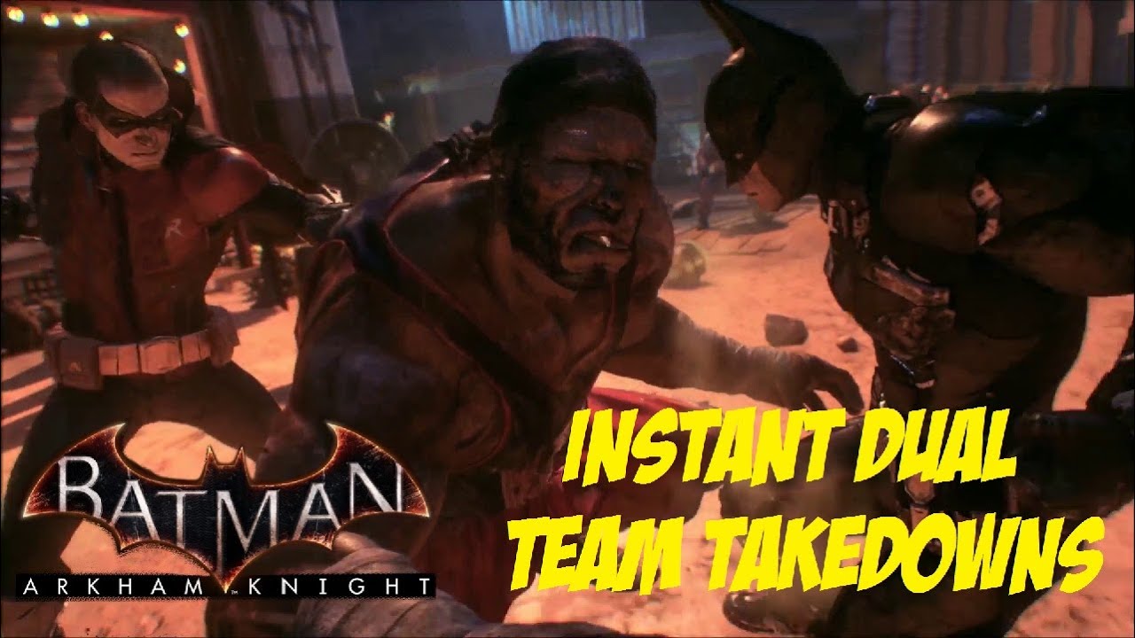 COM; Batman; Arkham Knight; Instant Dual Team Takedowns - YouTube