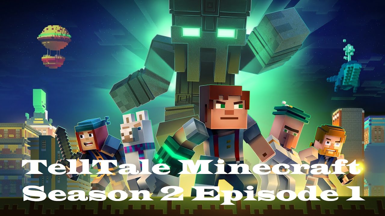 TellTale Minecraft Season 2 Episode 1 Hero In Residence - YouTube
