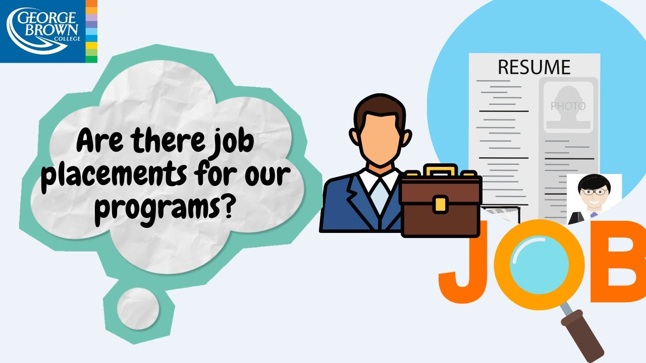 Are There Job Placements for Our Programs? | | George Brown Tech ...