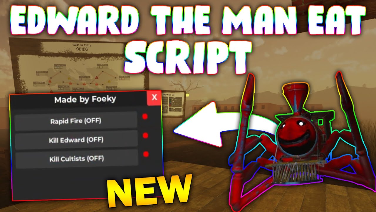 *NEW* Edward the Man-Eating Train Script (PASTEBIN 2025) (RAPID FIRE ...